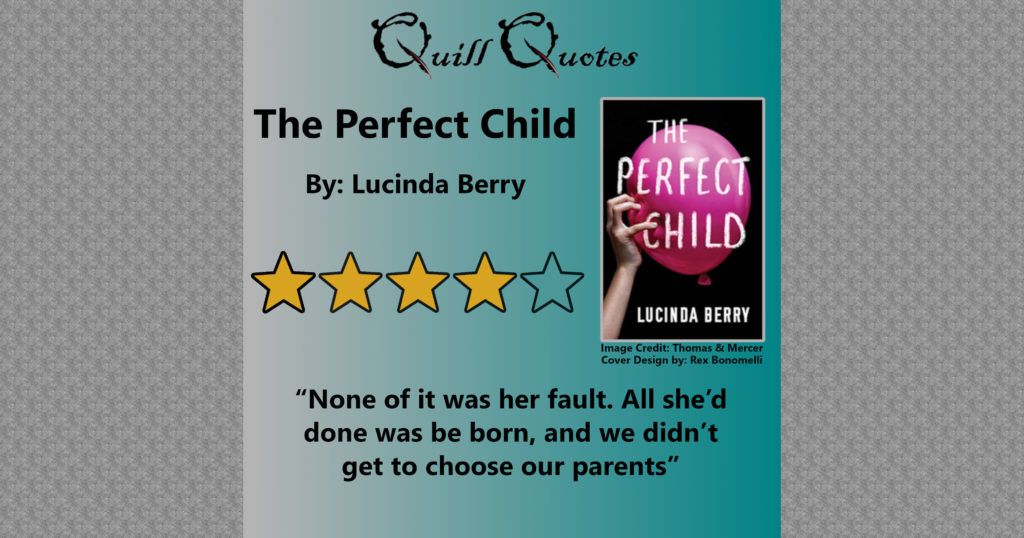 The Perfect Child by Lucinda Berry | Quill Quotes