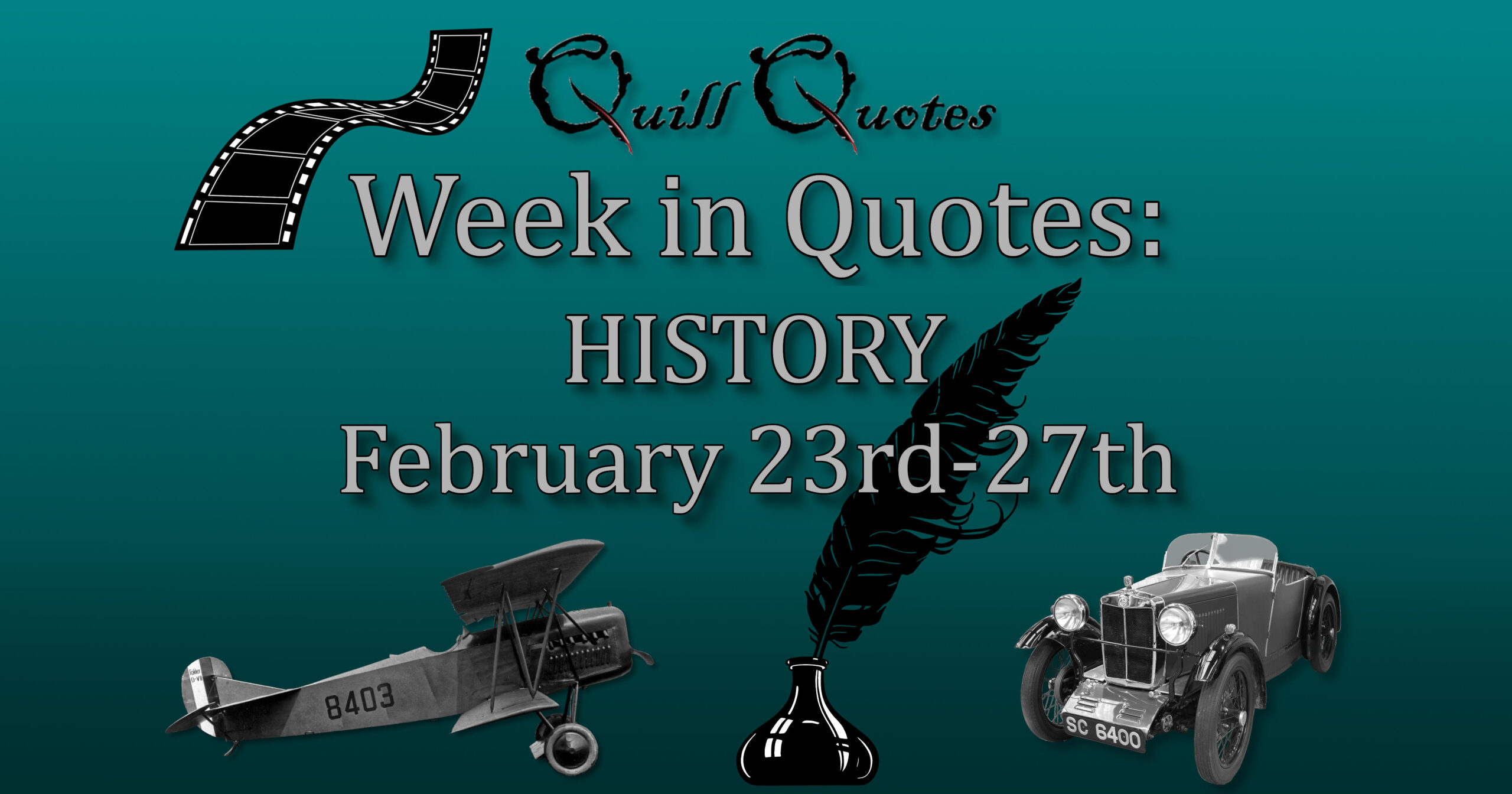 History February 23rd – 27th: Historical Quotes for Each Day - Quill Quotes